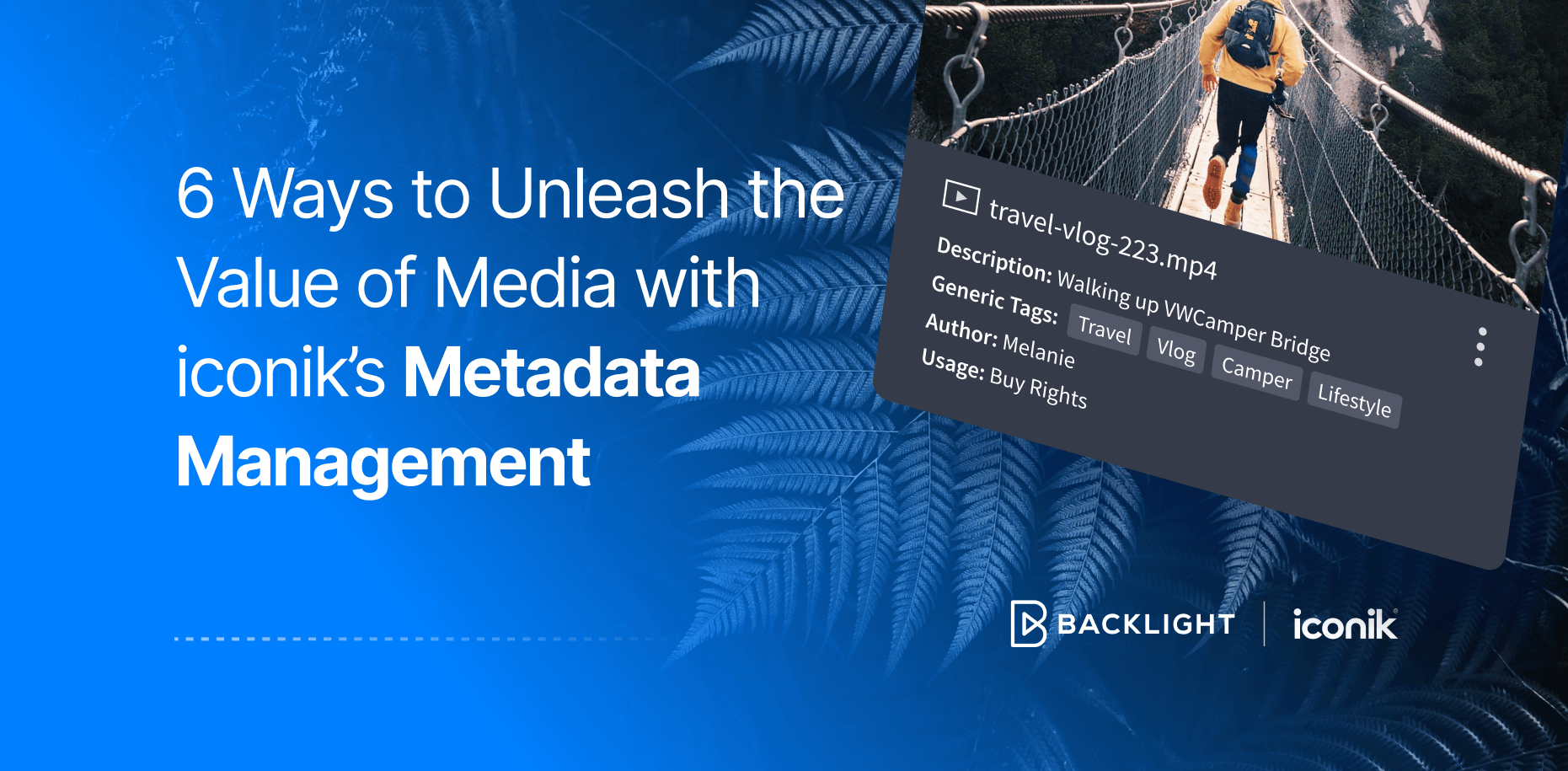 6 Ways to Unleash the Value of Media with iconik’s Metadata Management